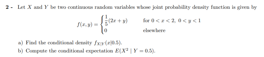 Solved 2 - Let X and Y be two continuous random variables | Chegg.com