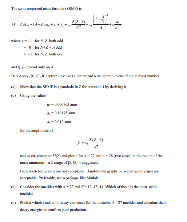 Solved The semi-empirical mass formula (SEMF) is (44 Z- | Chegg.com