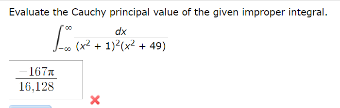 Solved Evaluate the Cauchy principal value of the given | Chegg.com
