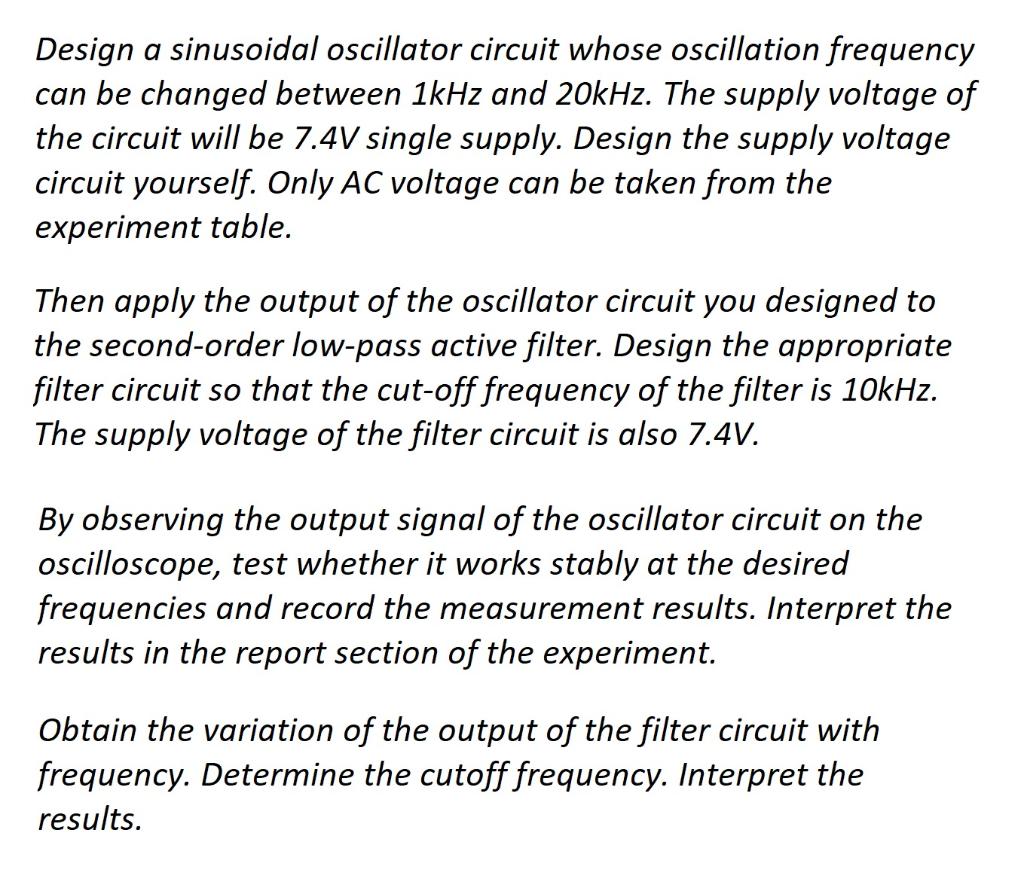 Design a sinusoidal oscillator circuit whose | Chegg.com