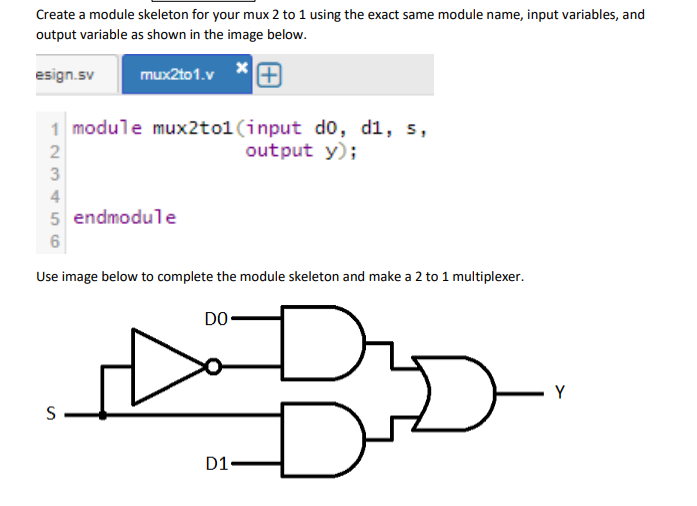Create a module skeleton for your mux 2 to 1 using | Chegg.com