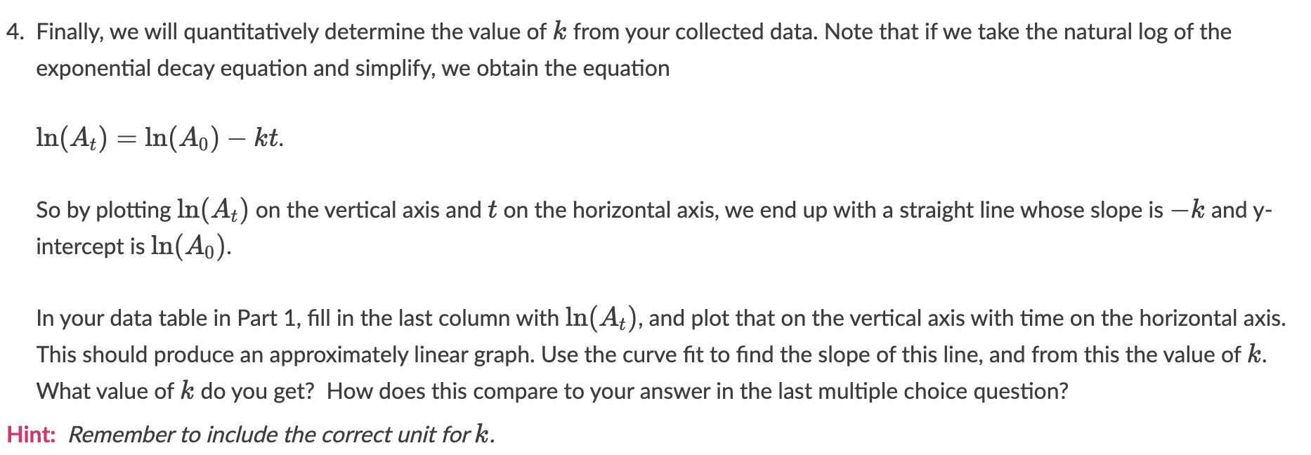 Solved Time Rate of Decay Total Decay In(Rate) In(At) s | Chegg.com