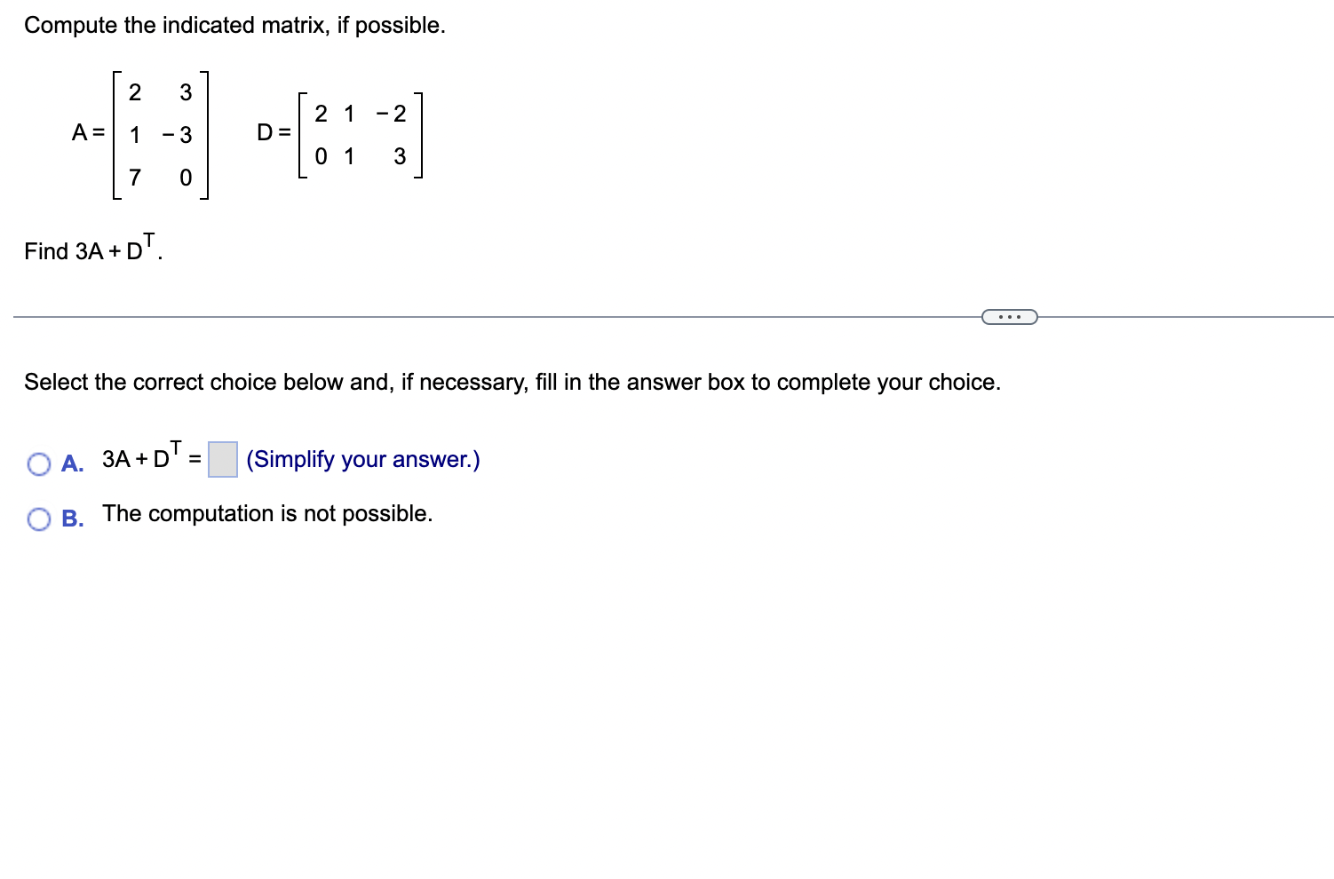 Solved Compute the indicated matrix, if possible. | Chegg.com