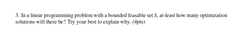 Solved 3. In a linear programming problem with a bounded | Chegg.com