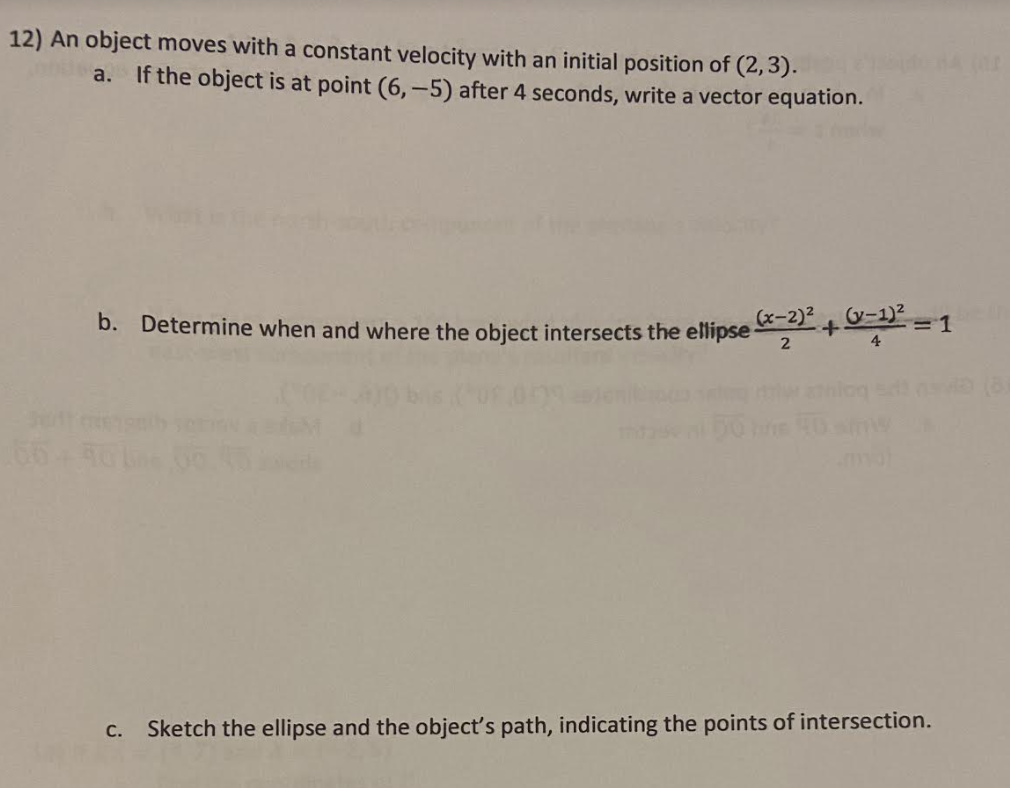Solved 12) An object moves with a constant velocity with an | Chegg.com