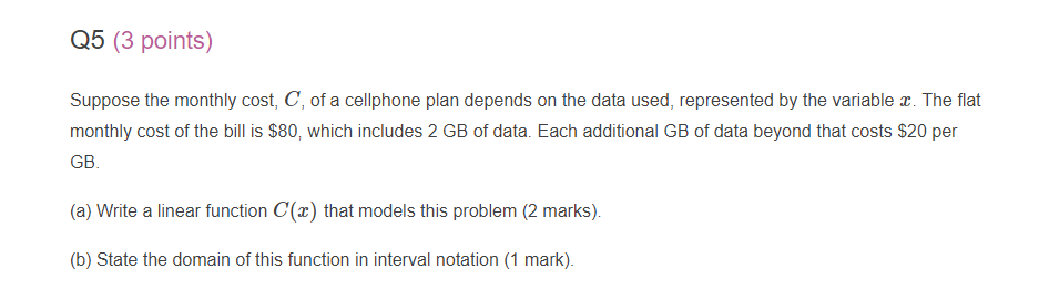 Solved Q5 (3 points) Suppose the monthly cost. C, of a | Chegg.com