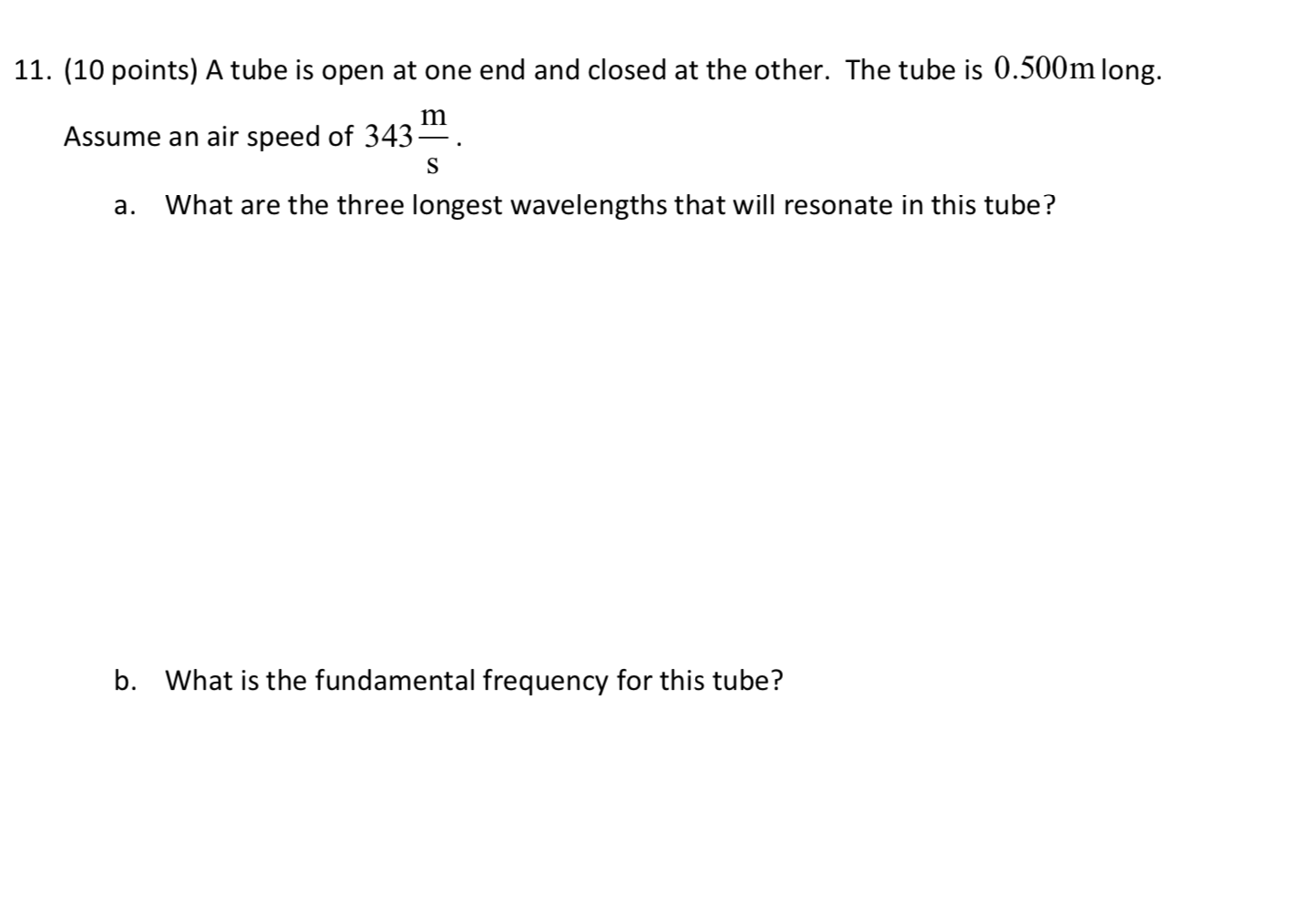 Solved 11. (10 points) A tube is open at one end and closed | Chegg.com