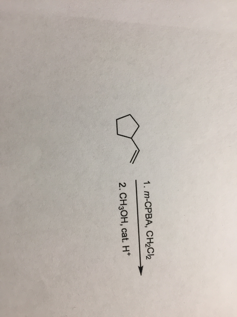 Solved 1. m-CPBA, CH2Cl2 2, CH3OH, cat. H+ | Chegg.com
