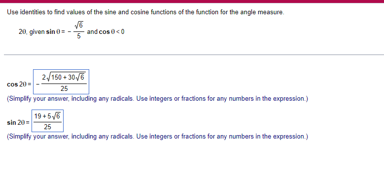 Solved Use identities to find values of the sine and cosine | Chegg.com