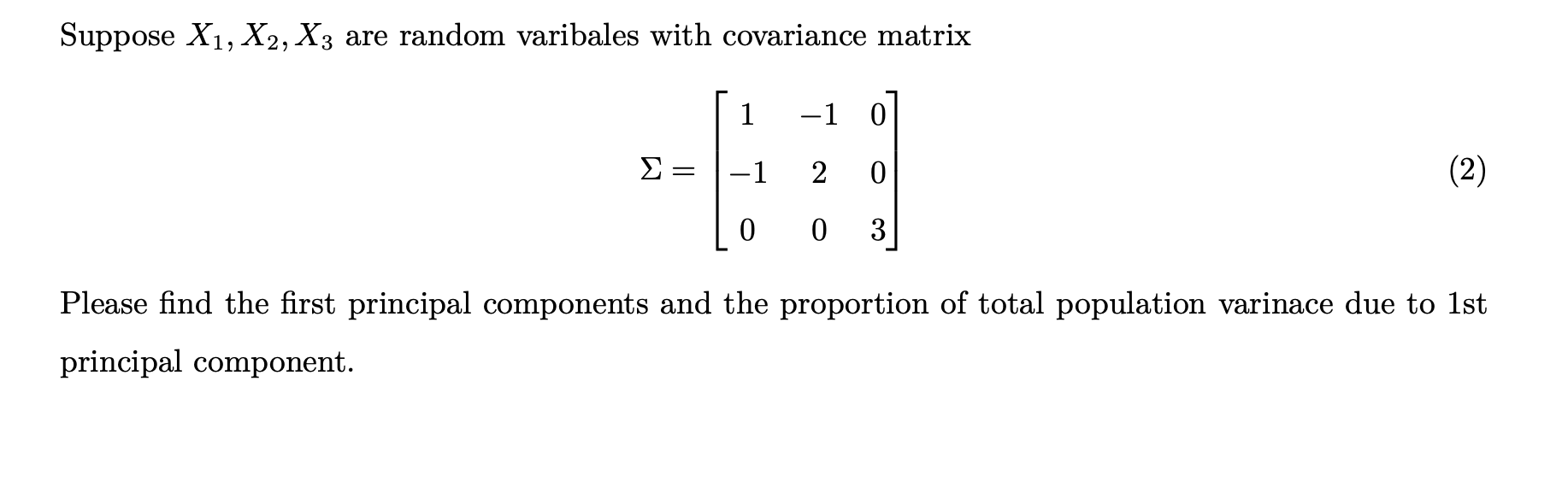 Solved Suppose X1,X2,X3 are random varibales with covariance | Chegg.com