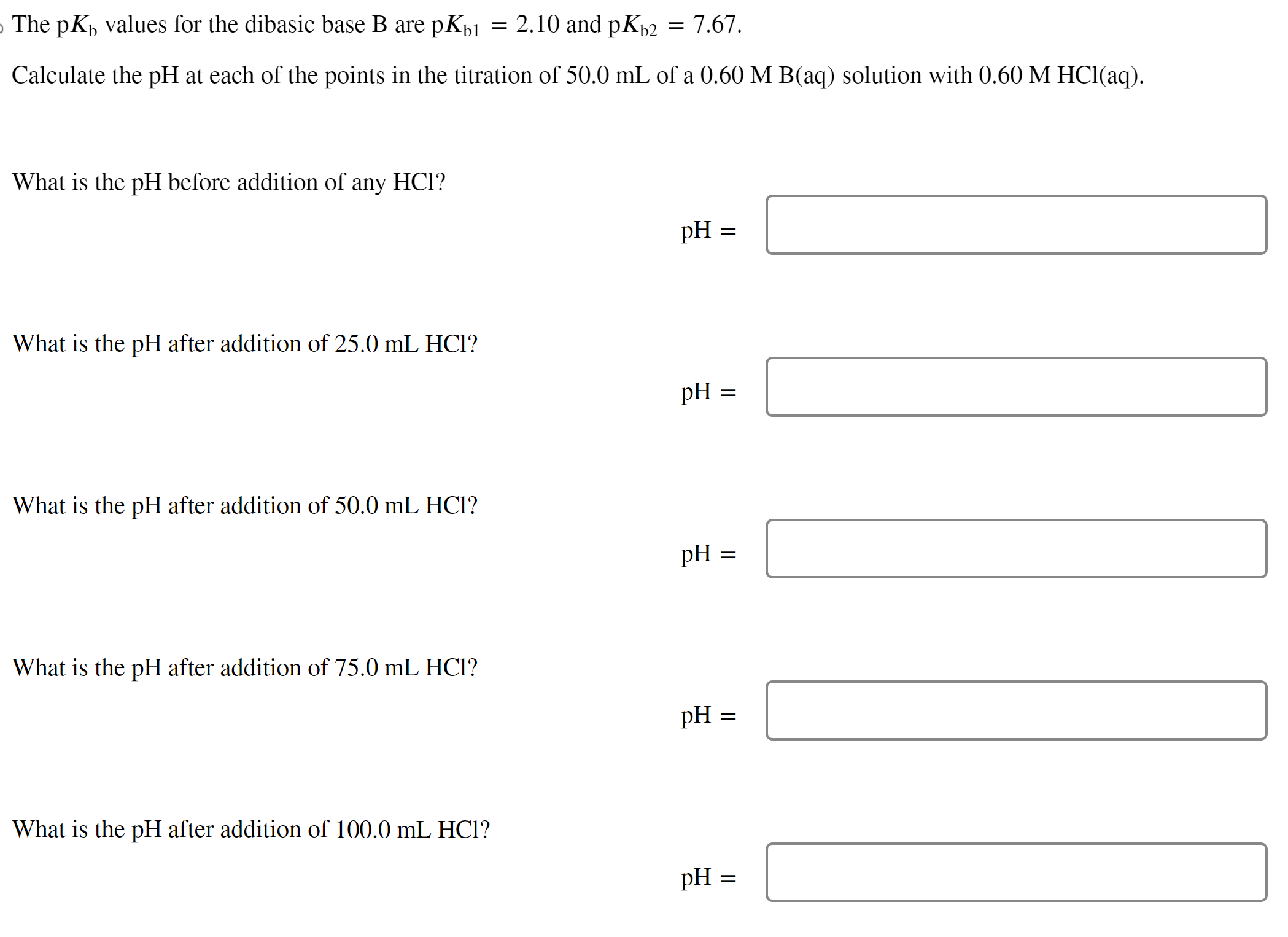 Solved The pKb values for the dibasic base B are pKb1=2.10 | Chegg.com