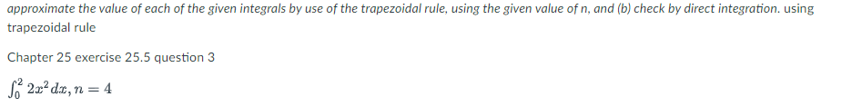 Solved approximate the value of each of the given integrals | Chegg.com