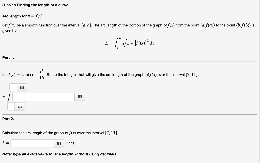 Solved (1 point) Finding the length of a curve. Arc length | Chegg.com