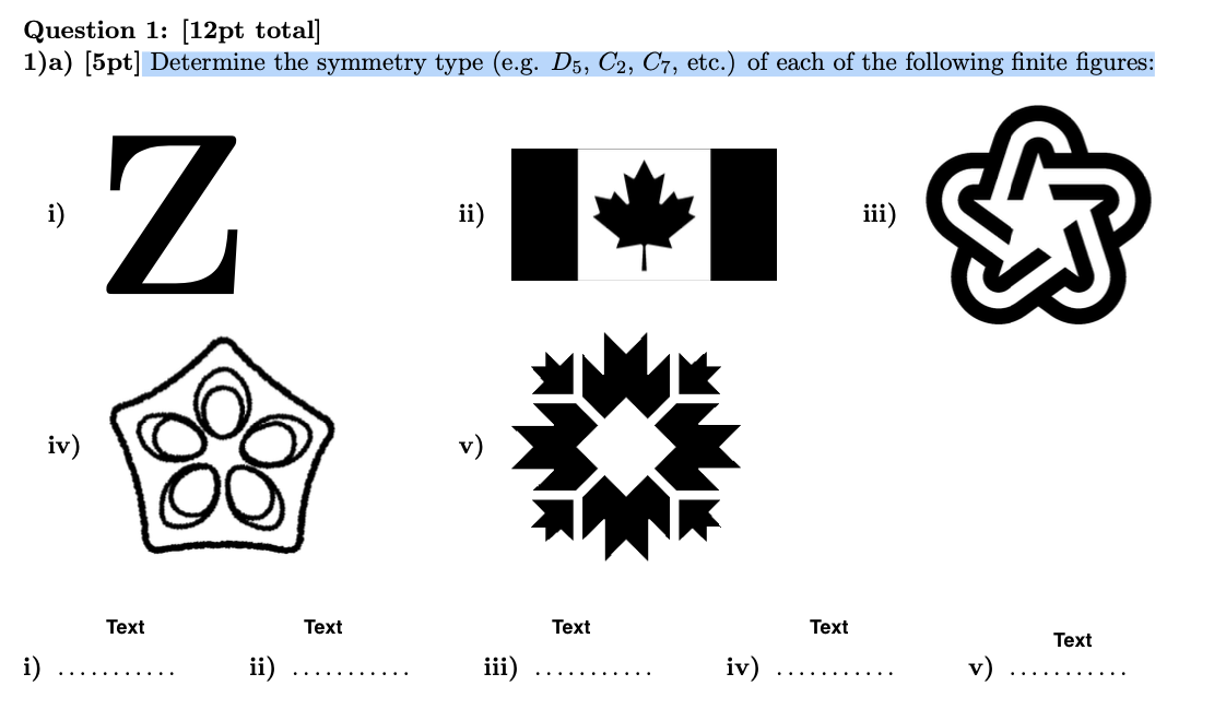 Solved Determine the symmetry type (e.g. D5, C2, C7, etc.) | Chegg.com