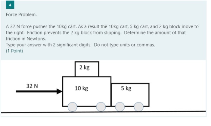Solved Force Problem.A 32N ﻿force pushes the 10kg ﻿cart. As | Chegg.com