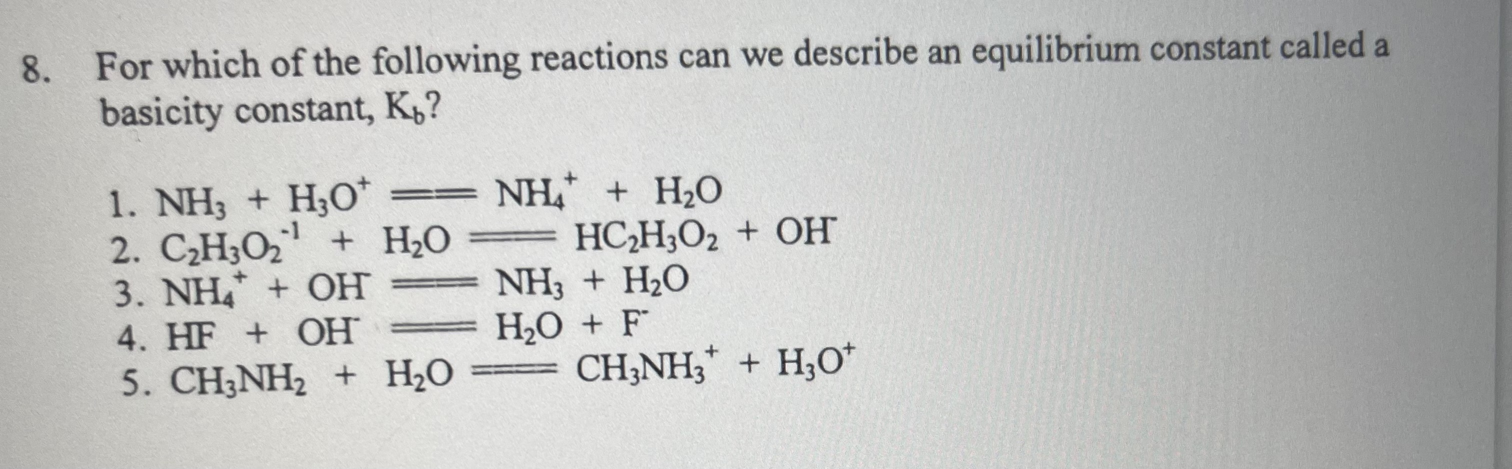 Solved 8. For which of the following reactions can we | Chegg.com