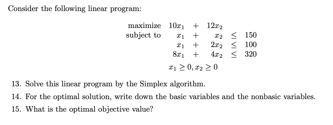 Solved Consider the following linear program: maximize 10x1 | Chegg.com