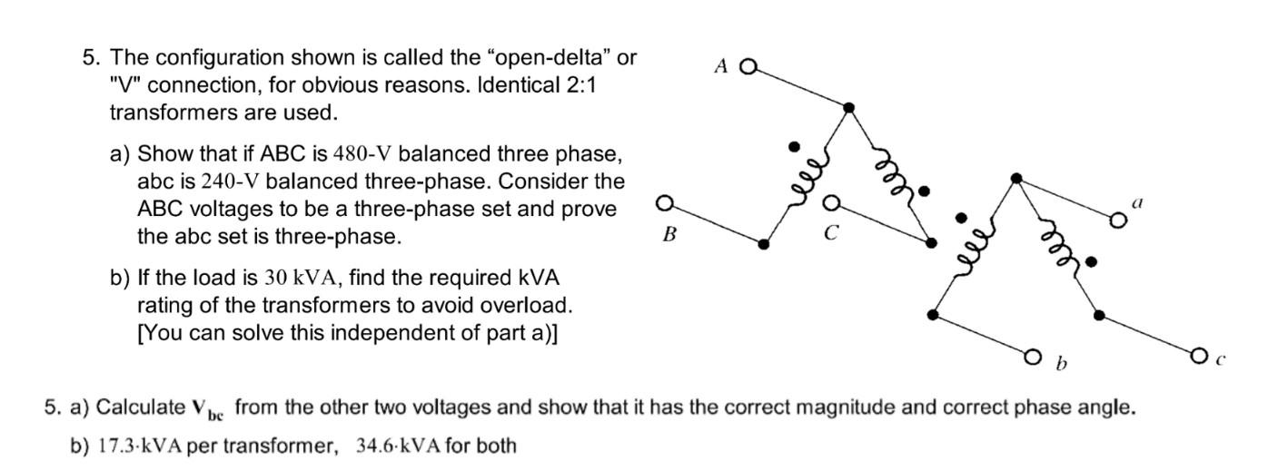 Solved 5. The configuration shown is called the "open-delta" | Chegg.com