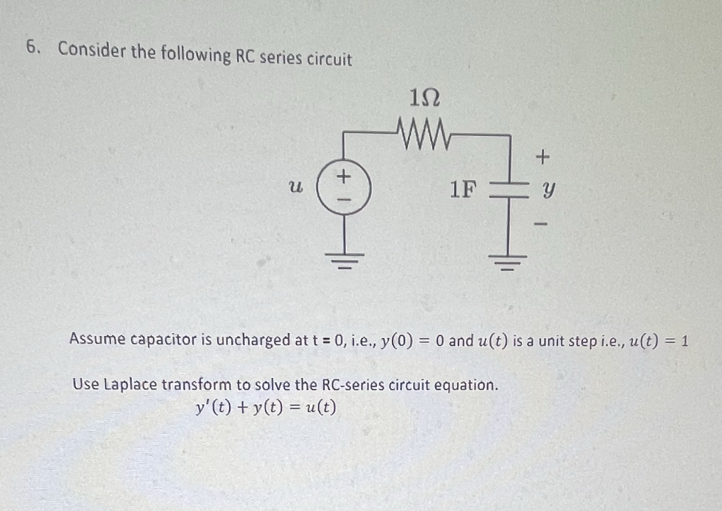 Solved 6. Consider the following RC series circuit Assume | Chegg.com