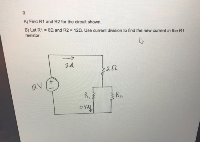 Solved 9. A) Find R1 and R2 for the circuit shown. B) Let | Chegg.com