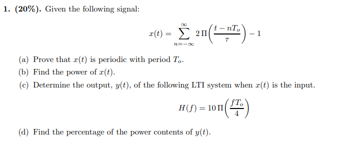 Solved 1. (20%). Given the following signal: | Chegg.com