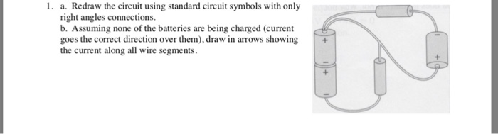 Solved A. Redraw the circuit using standard circuit symbols | Chegg.com