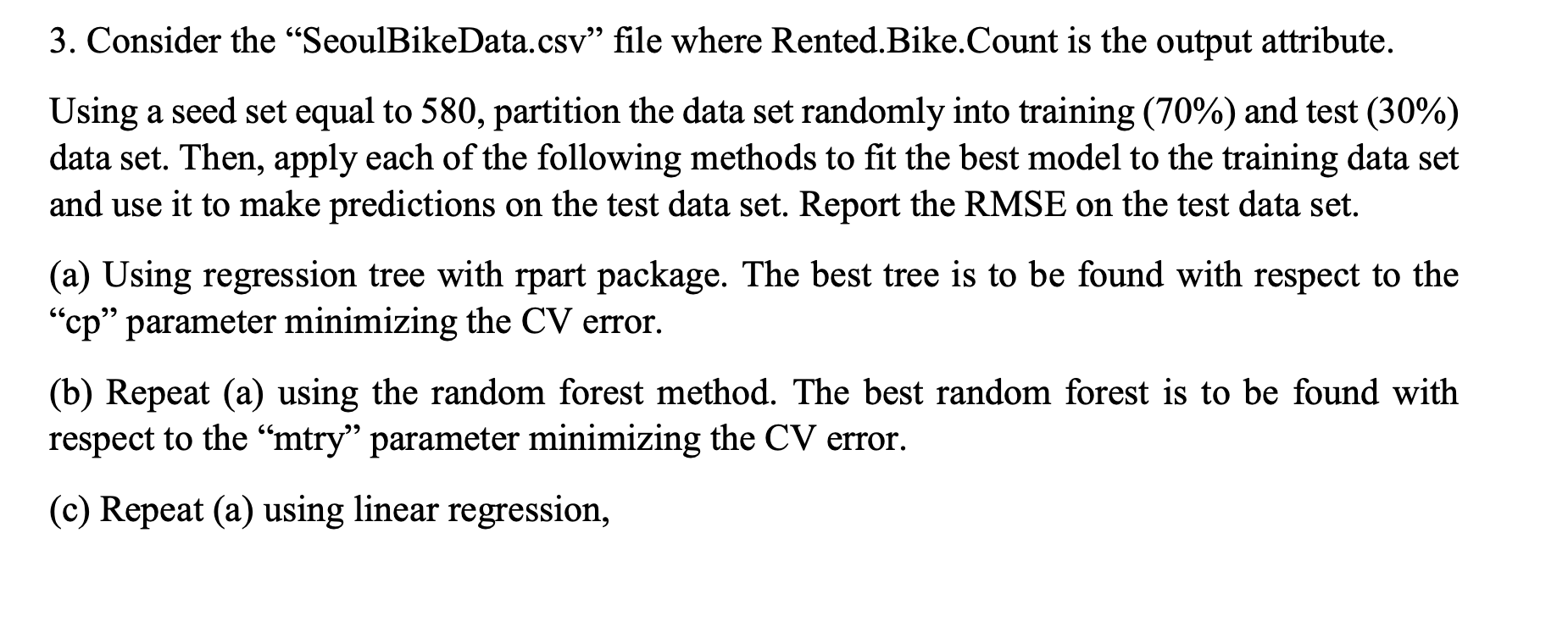 Solved 3. Consider the "SeoulBikeData.csv" file where | Chegg.com