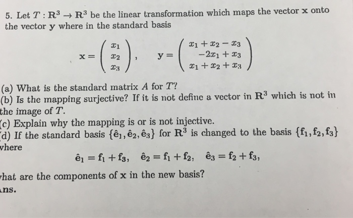 Solved 5. Let T: R3R3 be the linear transformation which | Chegg.com