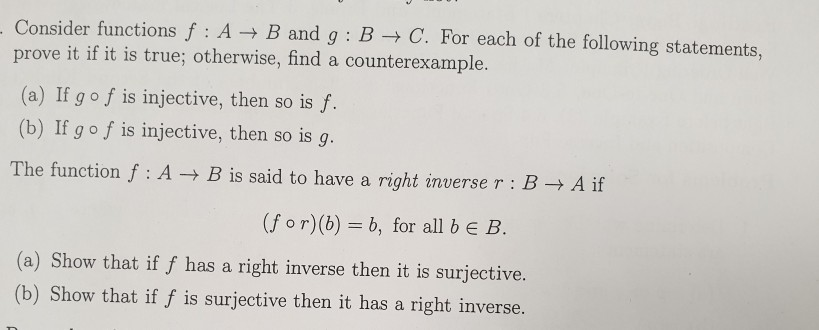 Solved Consider functions f: A + B and g:B + C. For each of | Chegg.com