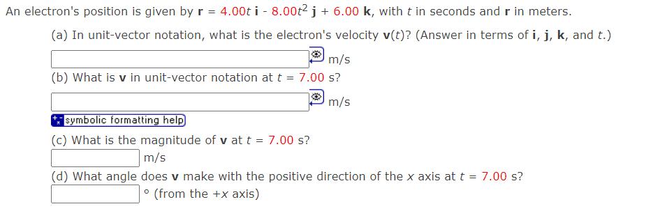 Solved An electron's position is given by r = 4.000 i - | Chegg.com