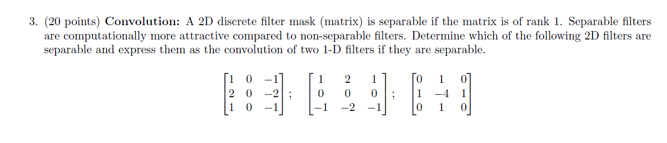 Solved 3. (20 points) Convolution: A 2D discrete filter mask | Chegg.com