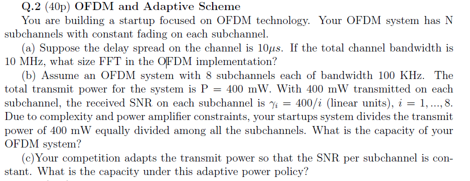 Solved Q.2 (40p) OFDM and Adaptive Scheme You are building a | Chegg.com