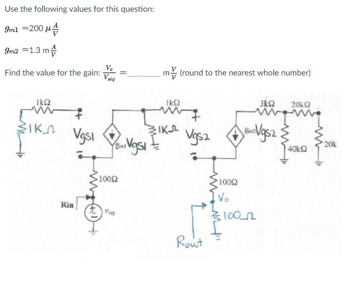 Solved Find the value for the gain: Vsig Use the following | Chegg.com