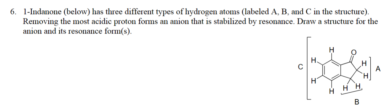 Solved 6. 1-Indanone (below) has three different types of | Chegg.com