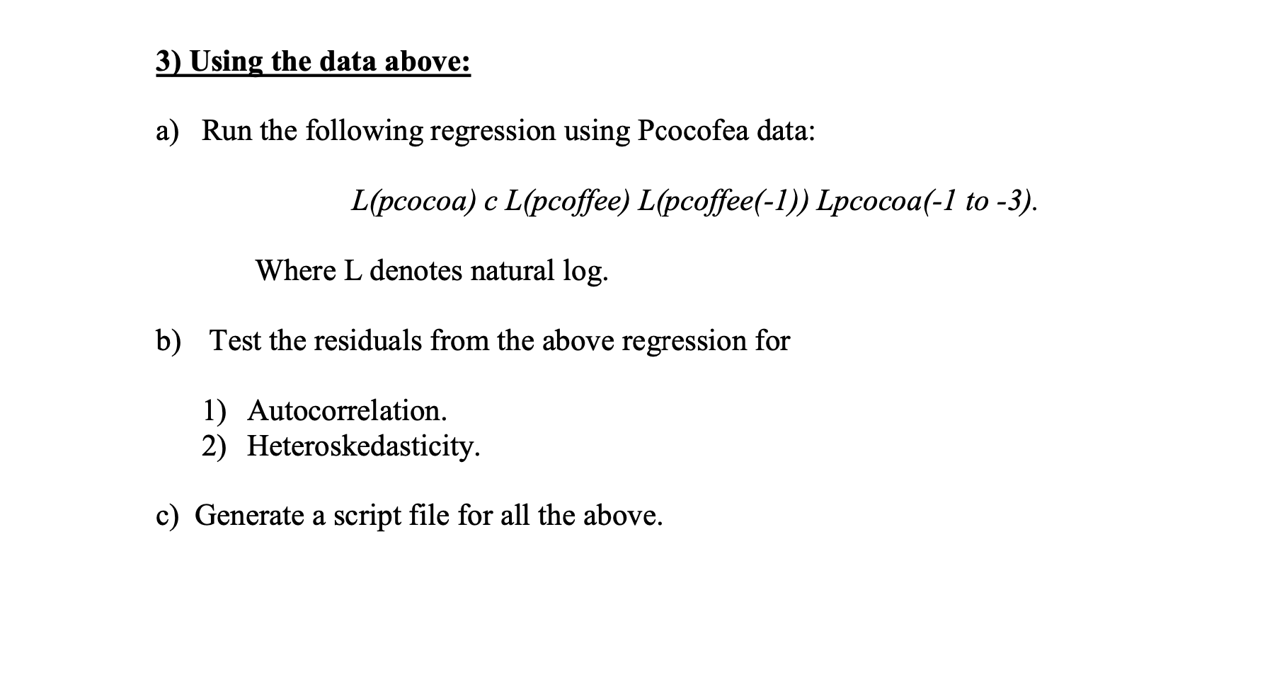 Solved Using the data above:a) ﻿Run the following regression | Chegg.com