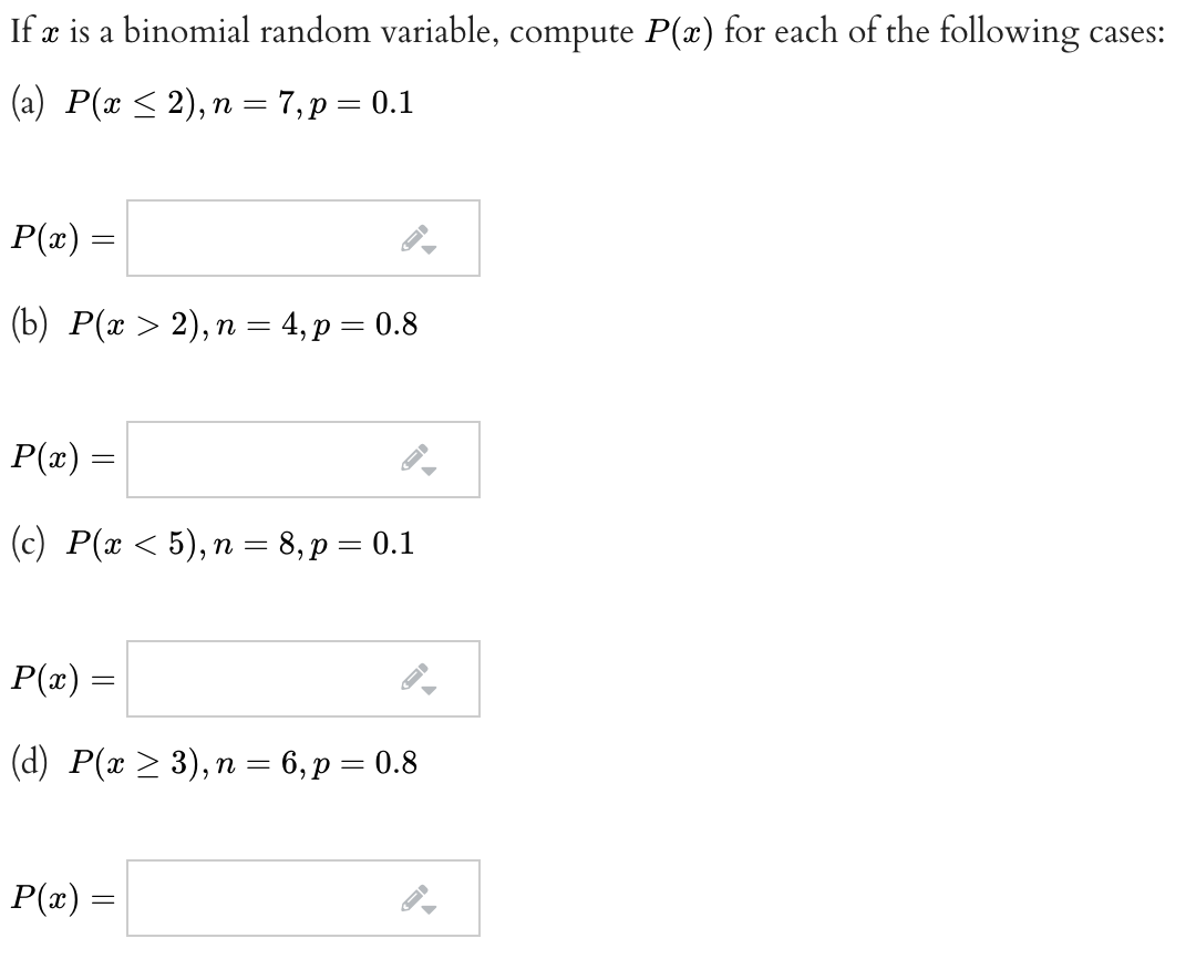 Solved If x is a binomial random variable, compute P(x) for | Chegg.com
