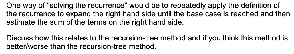 Solved One way of "solving the recurrence" would be to | Chegg.com