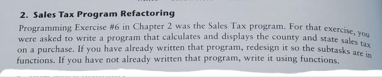 Solved 2. Sales Tax Program Refactoring Programming Exercise | Chegg.com
