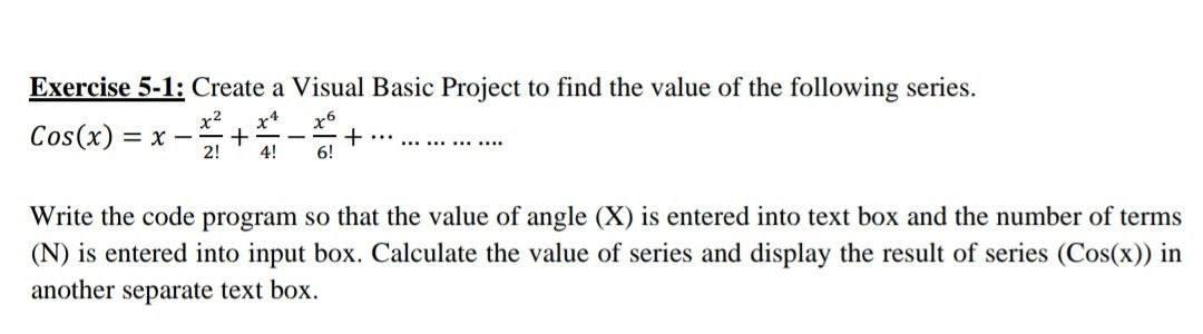 Solved Exercise 5-1: Create a Visual Basic Project to find | Chegg.com