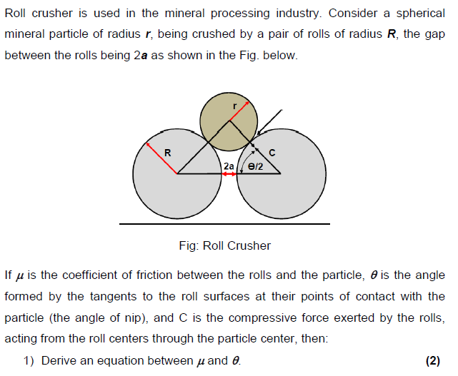 Solved Roll crusher is used in the mineral processing | Chegg.com