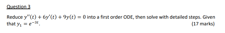 Solved Reduce y′′(t)+6y′(t)+9y(t)=0 into a first order ODE, | Chegg.com