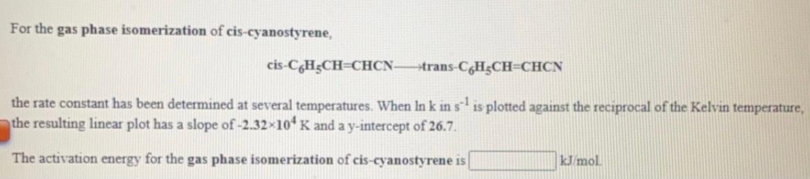 Solved For the gas phase isomerization of dimethyl | Chegg.com