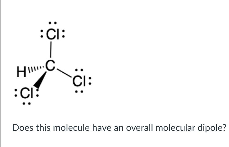 Solved :CI: H. C :ö: :CI: Does this molecule have an overall | Chegg.com
