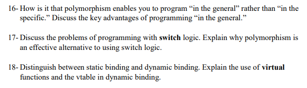 Solved 16 How Is It That Polymorphism Enables You To 