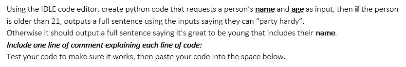 Solved Using the IDLE code editor, create python code that | Chegg.com