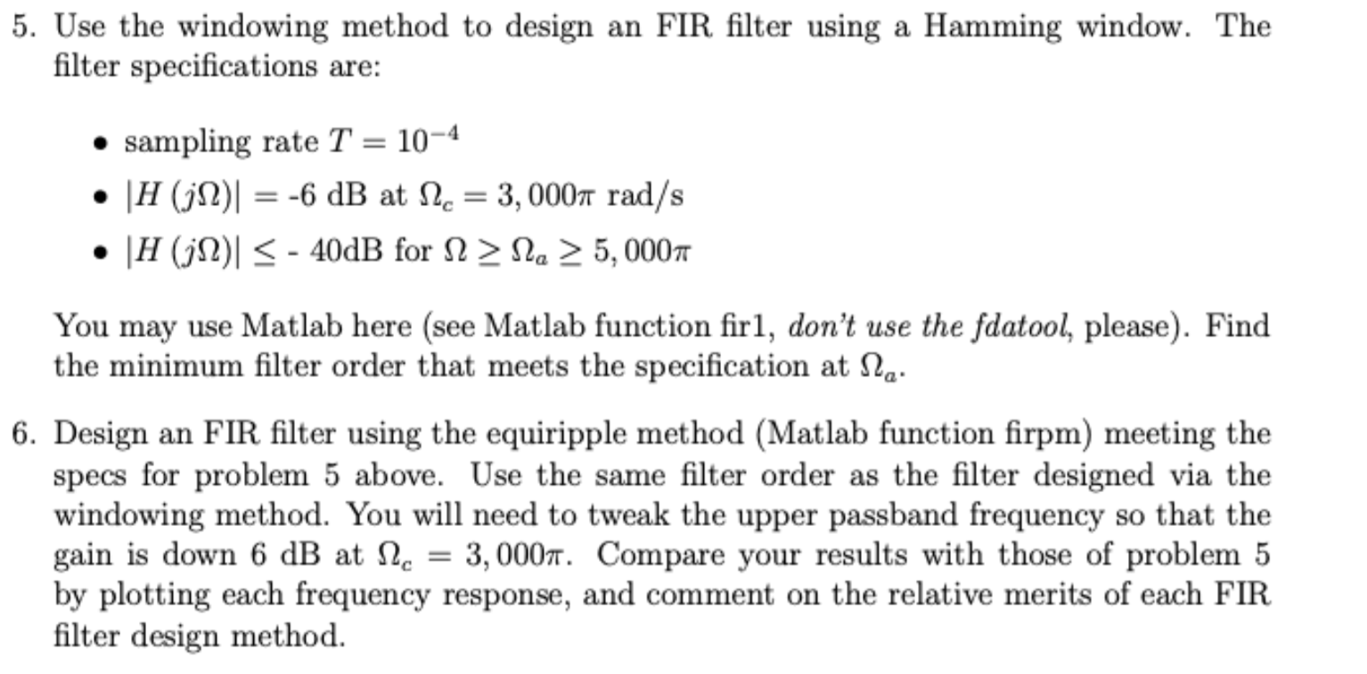Solved 5. Use the windowing method to design an FIR filter | Chegg.com