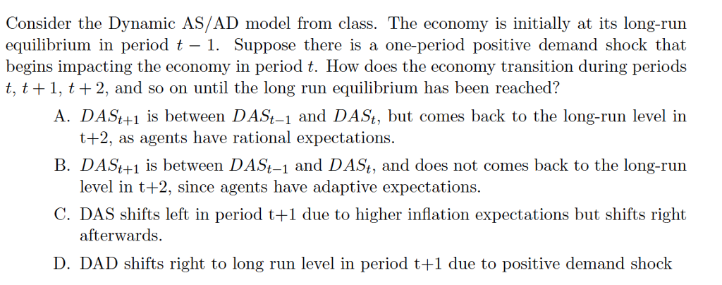 Solved Consider the Dynamic AS/AD model from class. The | Chegg.com