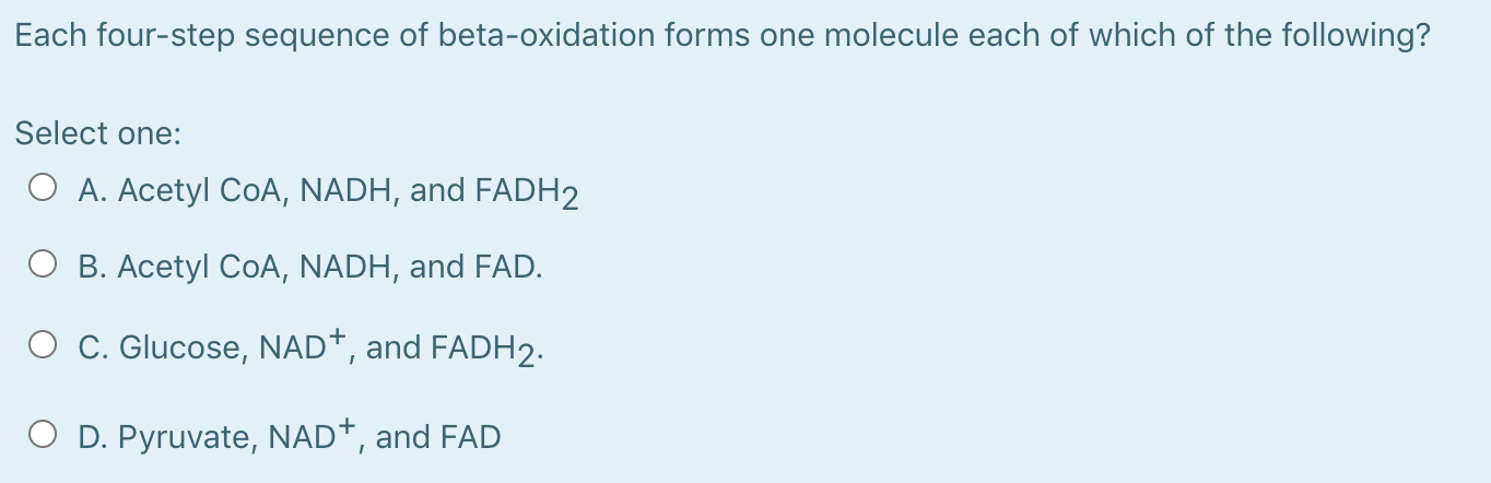 Solved Each four-step sequence of beta-oxidation forms one | Chegg.com