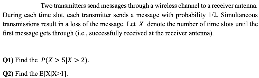 Solved Two transmitters send messages through a wireless | Chegg.com