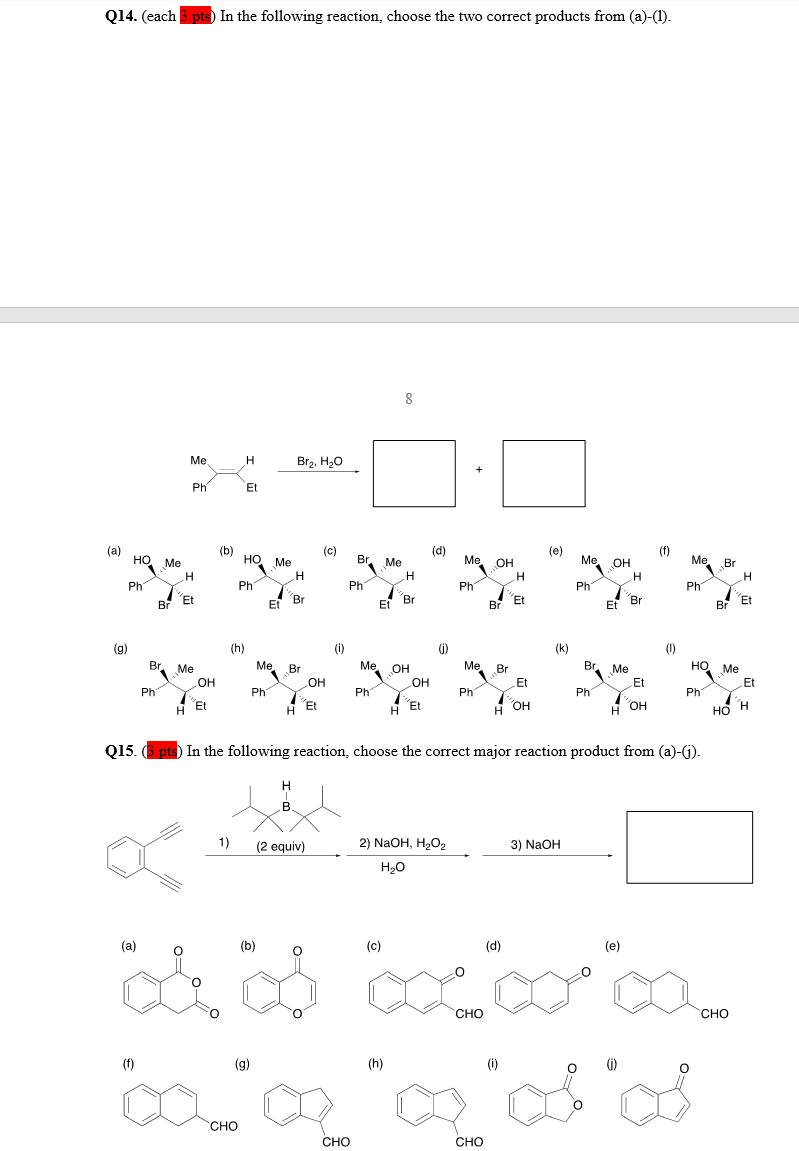 Solved Q14. (each 3 pts) In the following reaction, choose | Chegg.com
